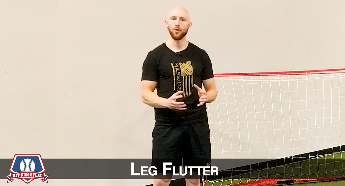 Core Exercises - Leg Flutter – Hit Run Steal